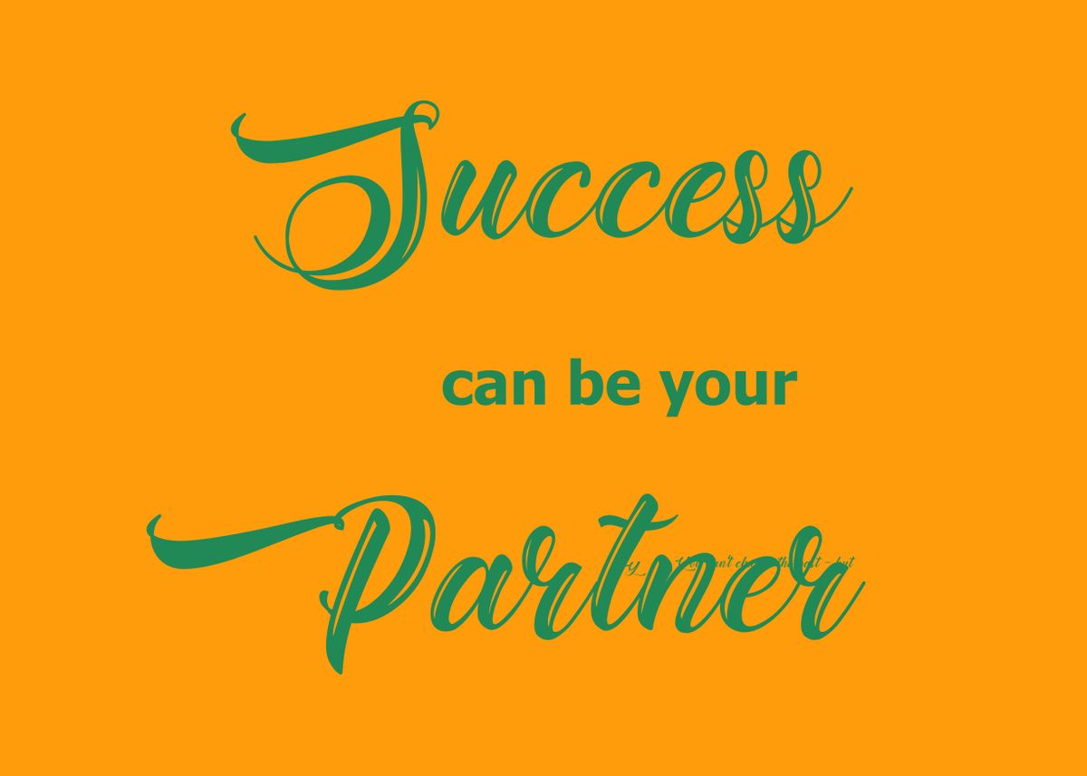 'Success Partner Motivation' Poster, picture, metal print, paint by ...