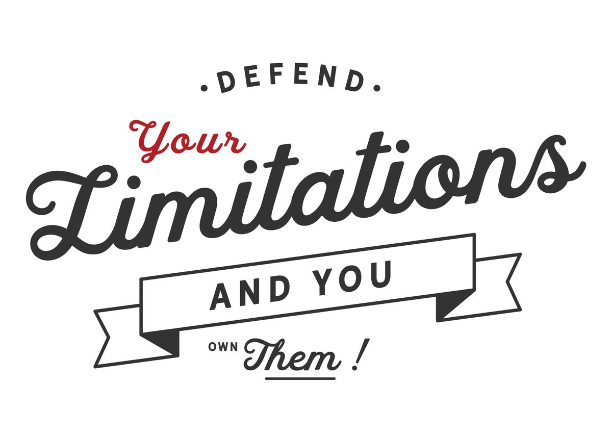 'Defend your limitations' Poster, picture, metal print, paint by ...