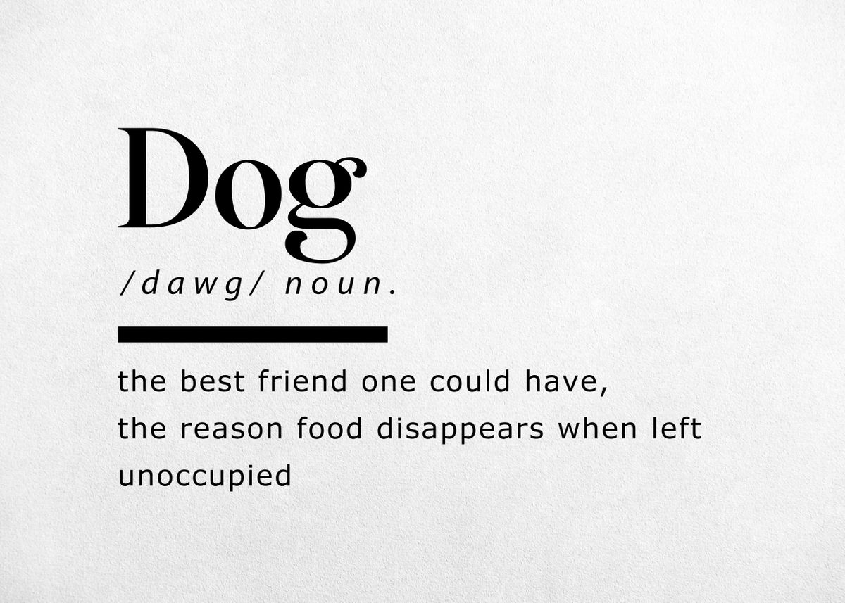 'Funny Definition Dog' Poster, picture, metal print, paint by Team ...