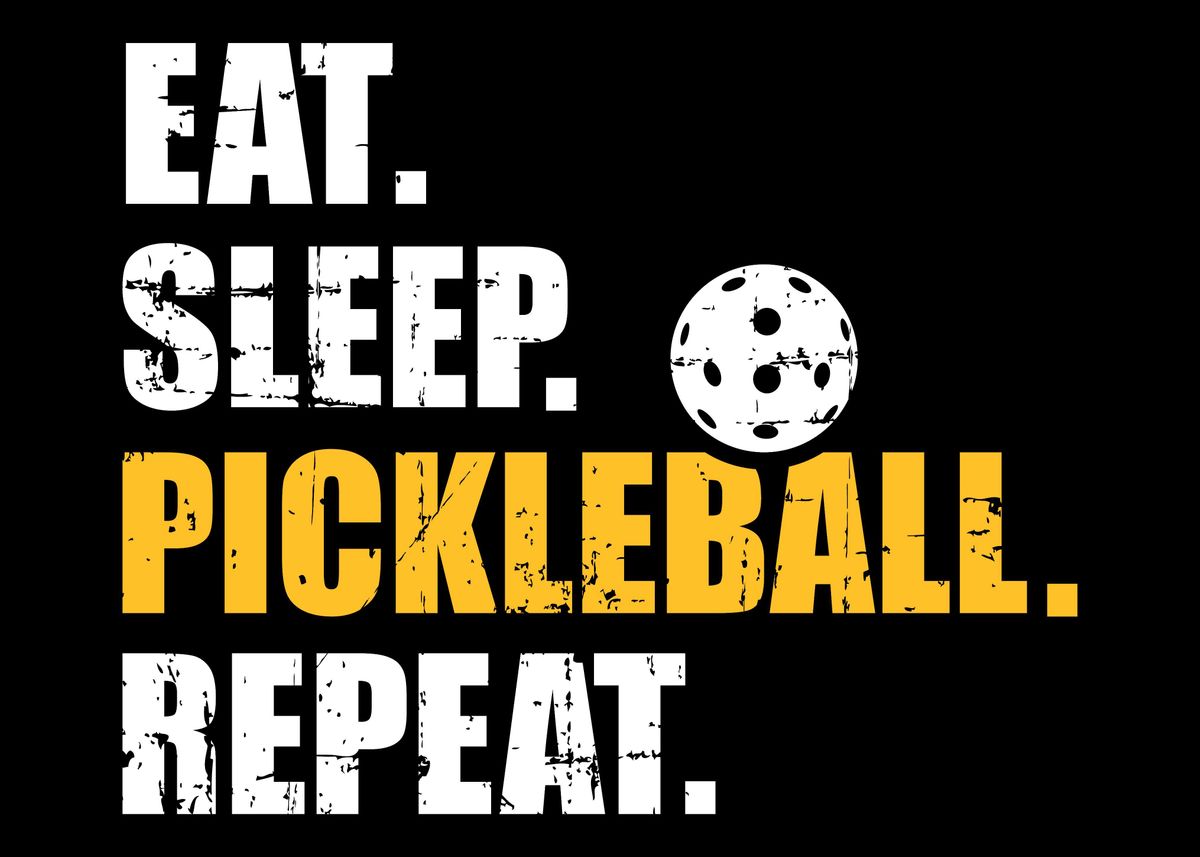 'Eat sleep pickleball repea' Poster, picture, metal print, paint by ...