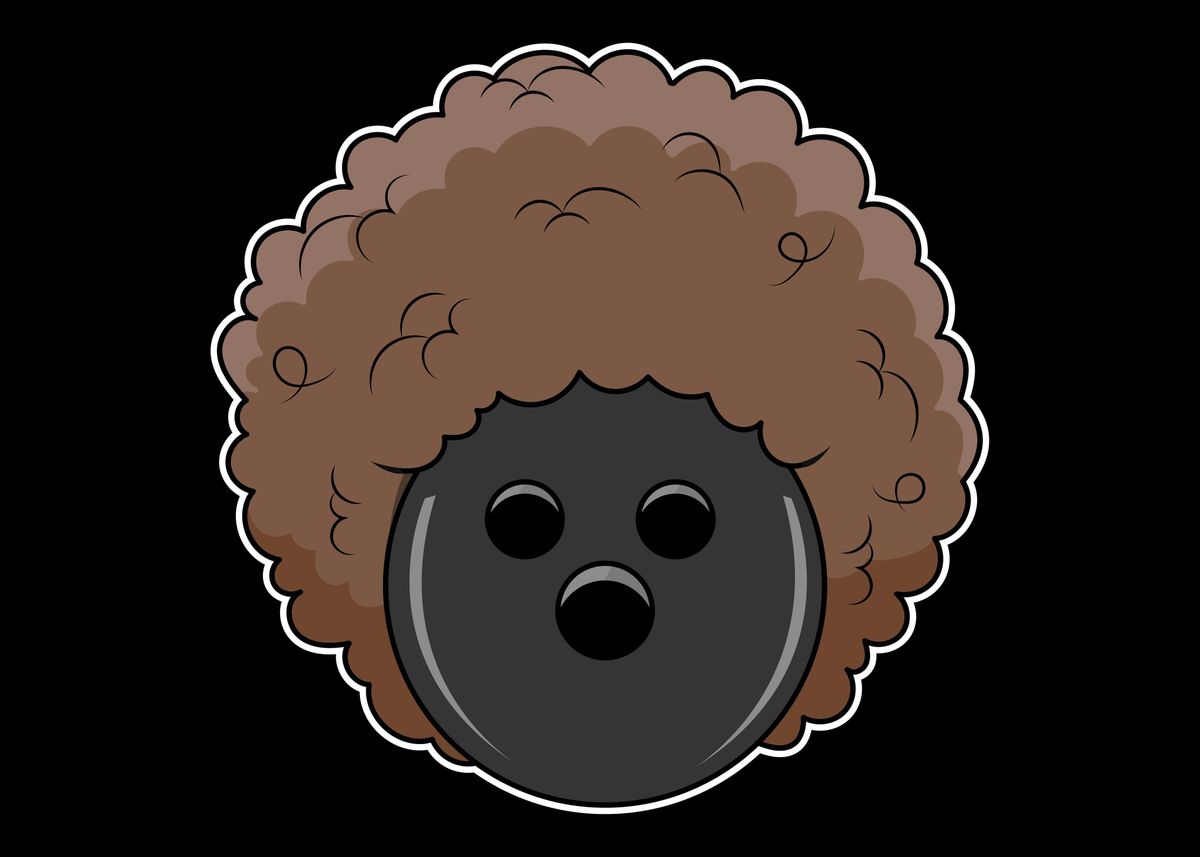 'Bowling Ball With An Afro' Poster by CrazySquirrel | Displate