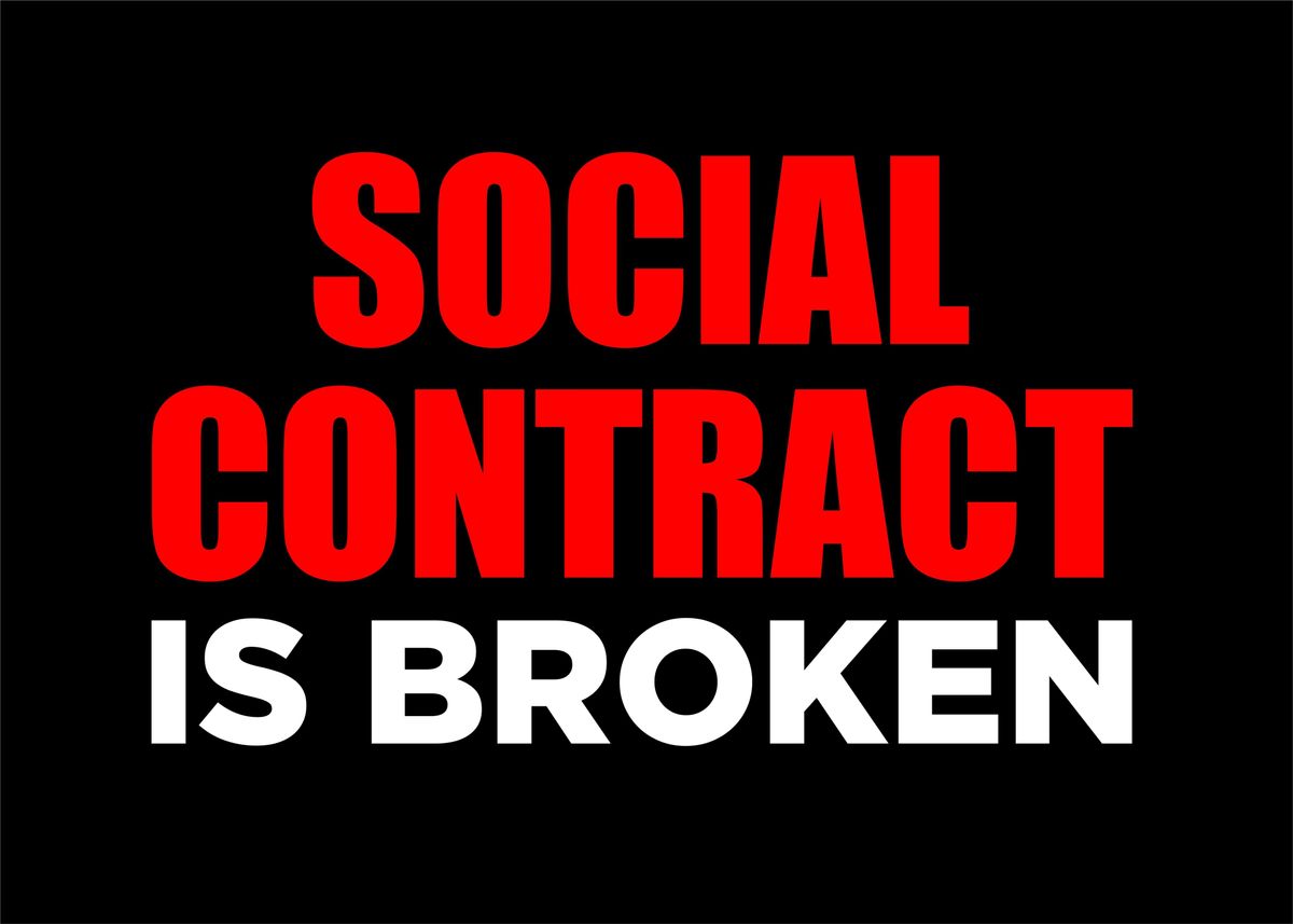 'Social Contract Is Broken ' Poster, picture, metal print, paint by ...