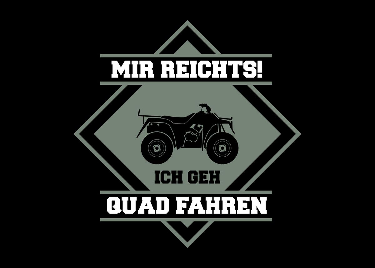 'Quad ATV Buggy Spruch' Poster, picture, metal print, paint by Fabian ...