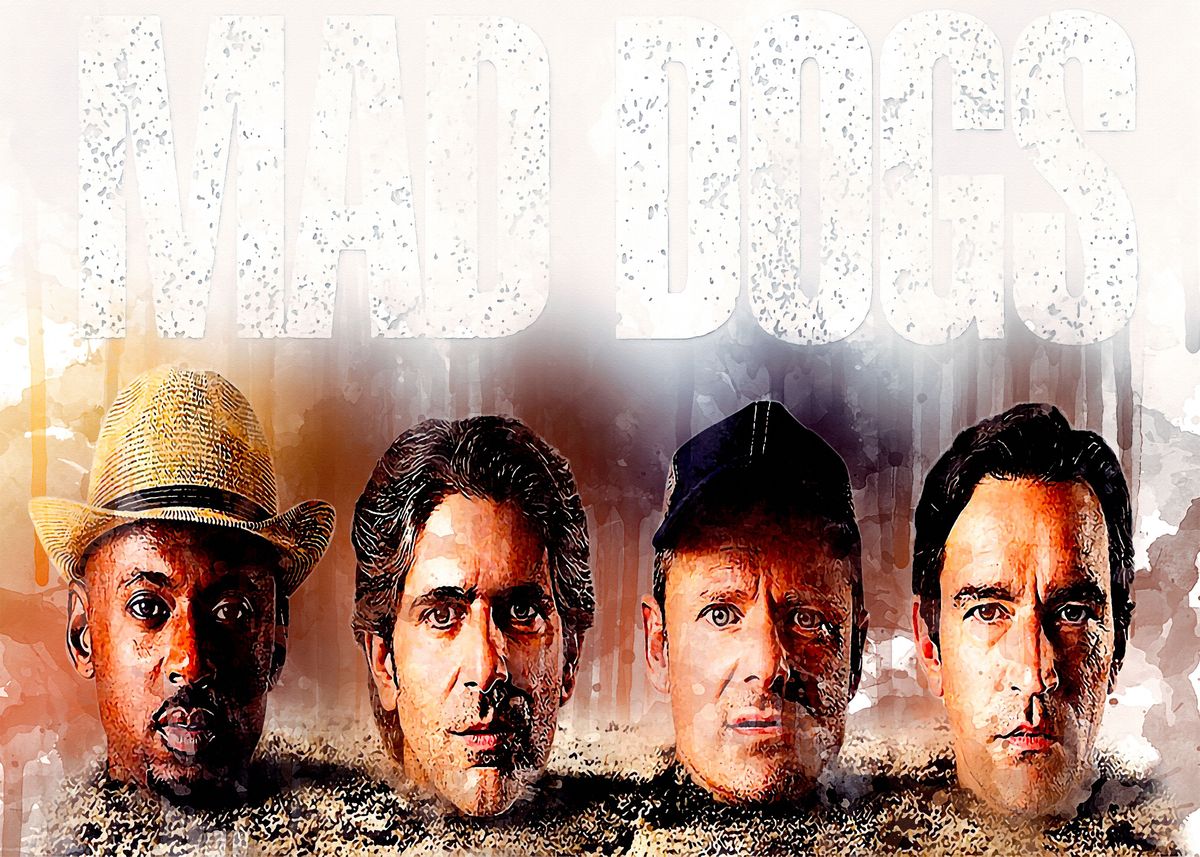 'Mad Dogs Us' Poster by Elisa Woodard | Displate