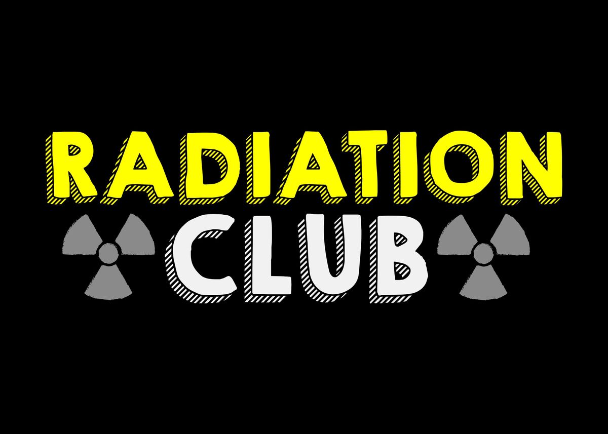'Radiation Club Radiologist' Poster, picture, metal print, paint by ...