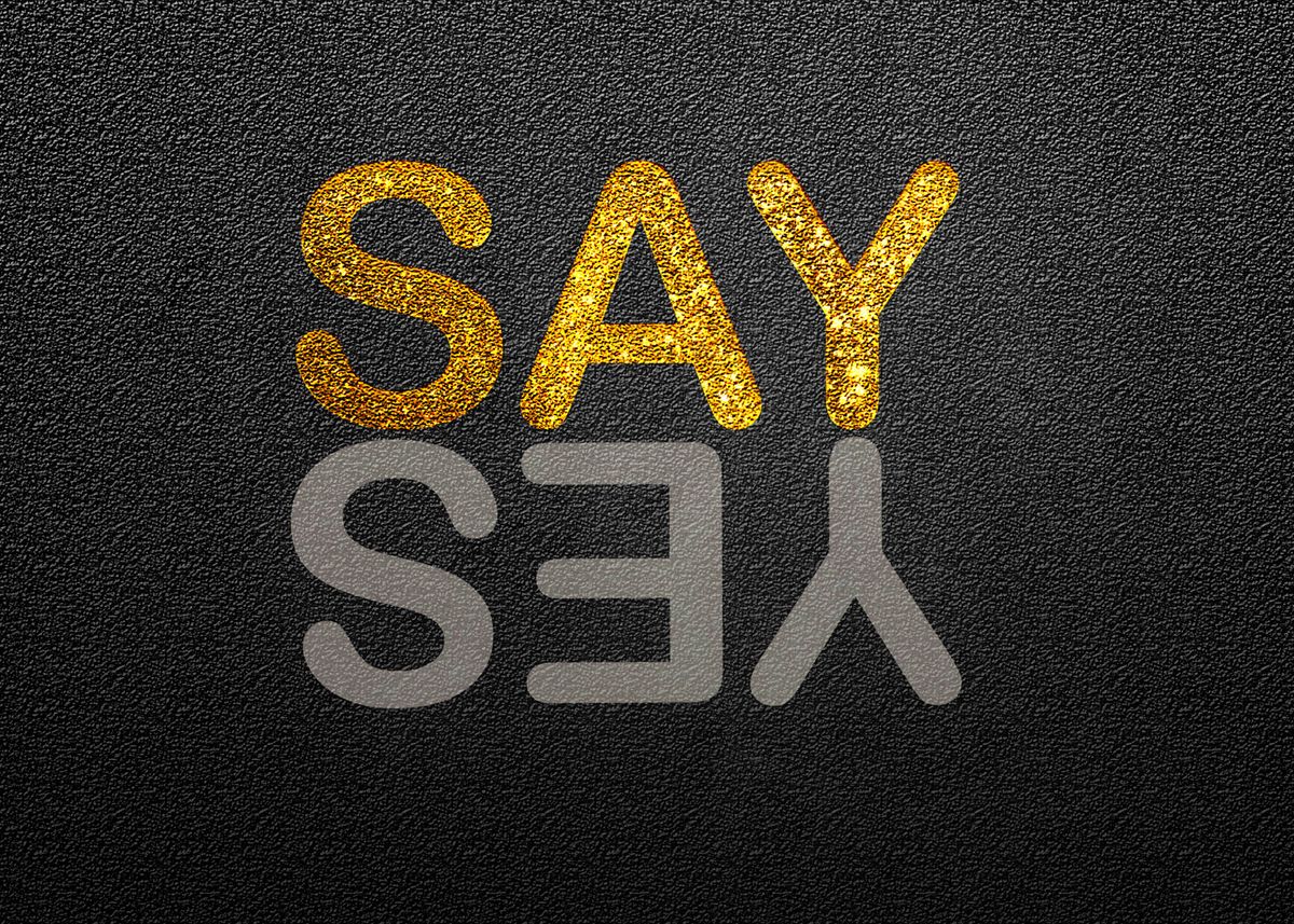 'Say Yes' Poster, picture, metal print, paint by Aurora art work | Displate