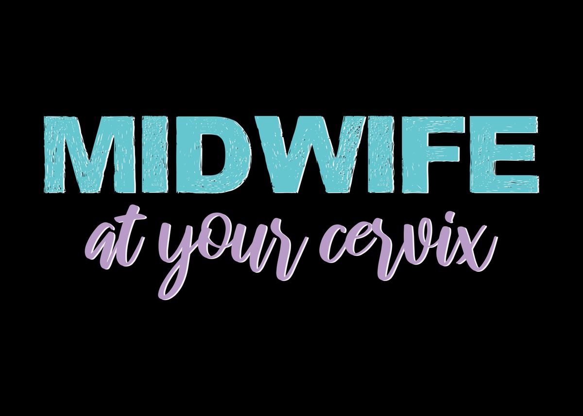 'Midwife At Your Cervix' Poster by DesignatedDesigner | Displate