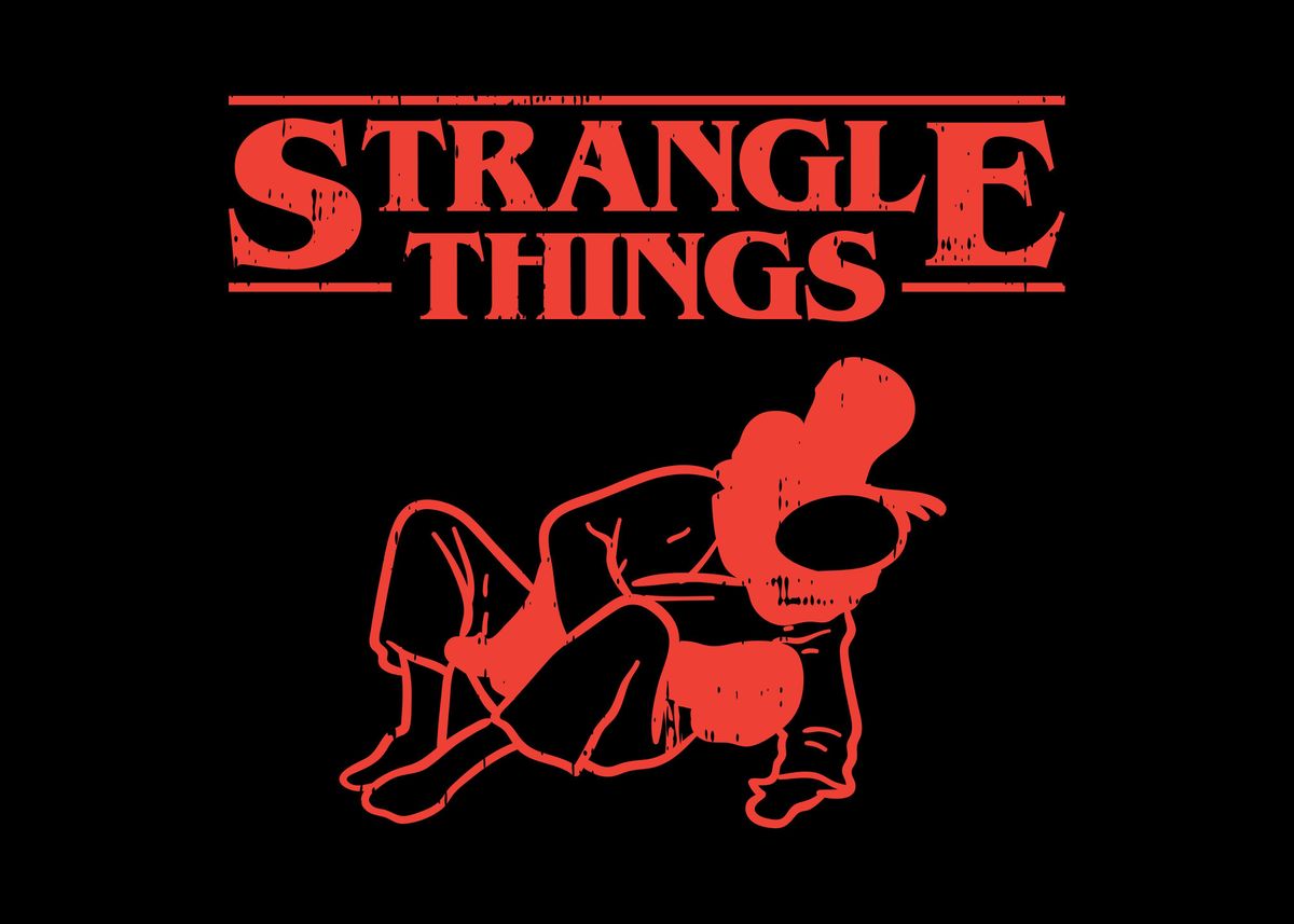 'Strangle Things' Poster, picture, metal print, paint by BoredKoalas | Displate
