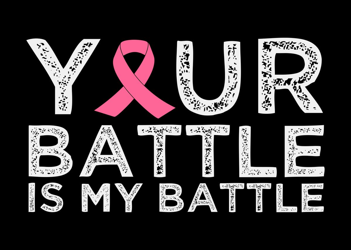 'Your Battle Is My Battle' Poster, picture, metal print, paint by ...