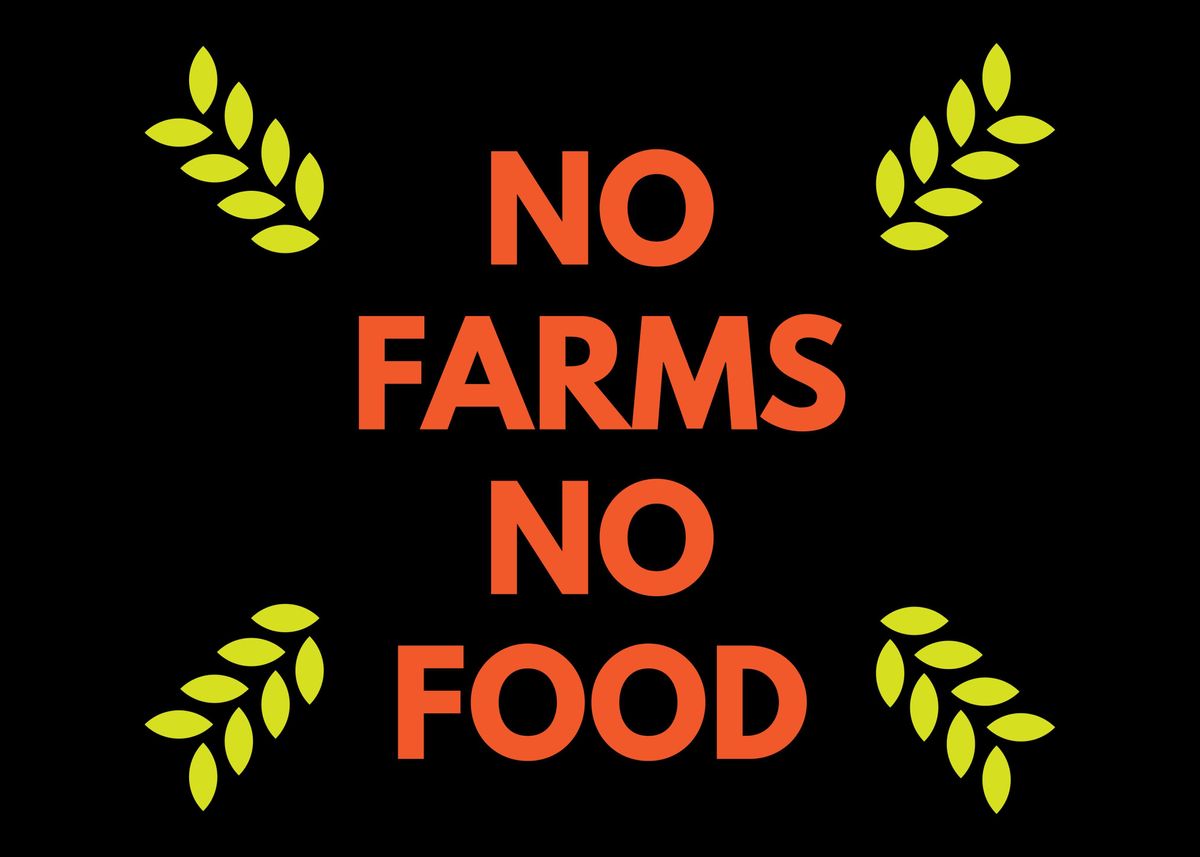'NO Farms NO Food Farming' Poster, picture, metal print, paint by ...