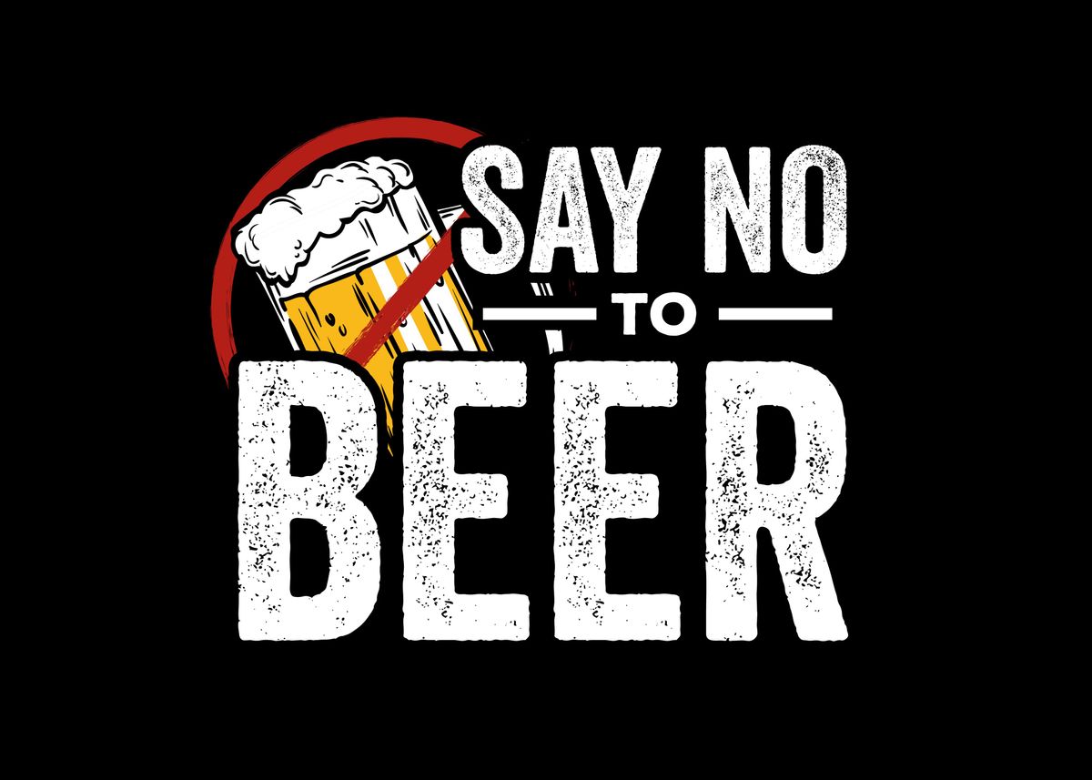 'Anti Bier No Beer Alkohol' Poster, picture, metal print, paint by ...