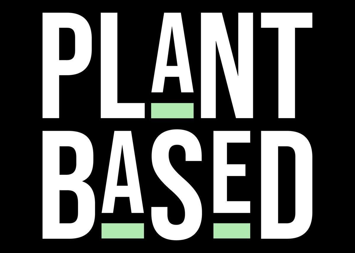 'plant based' Poster, picture, metal print, paint by Robert | Displate