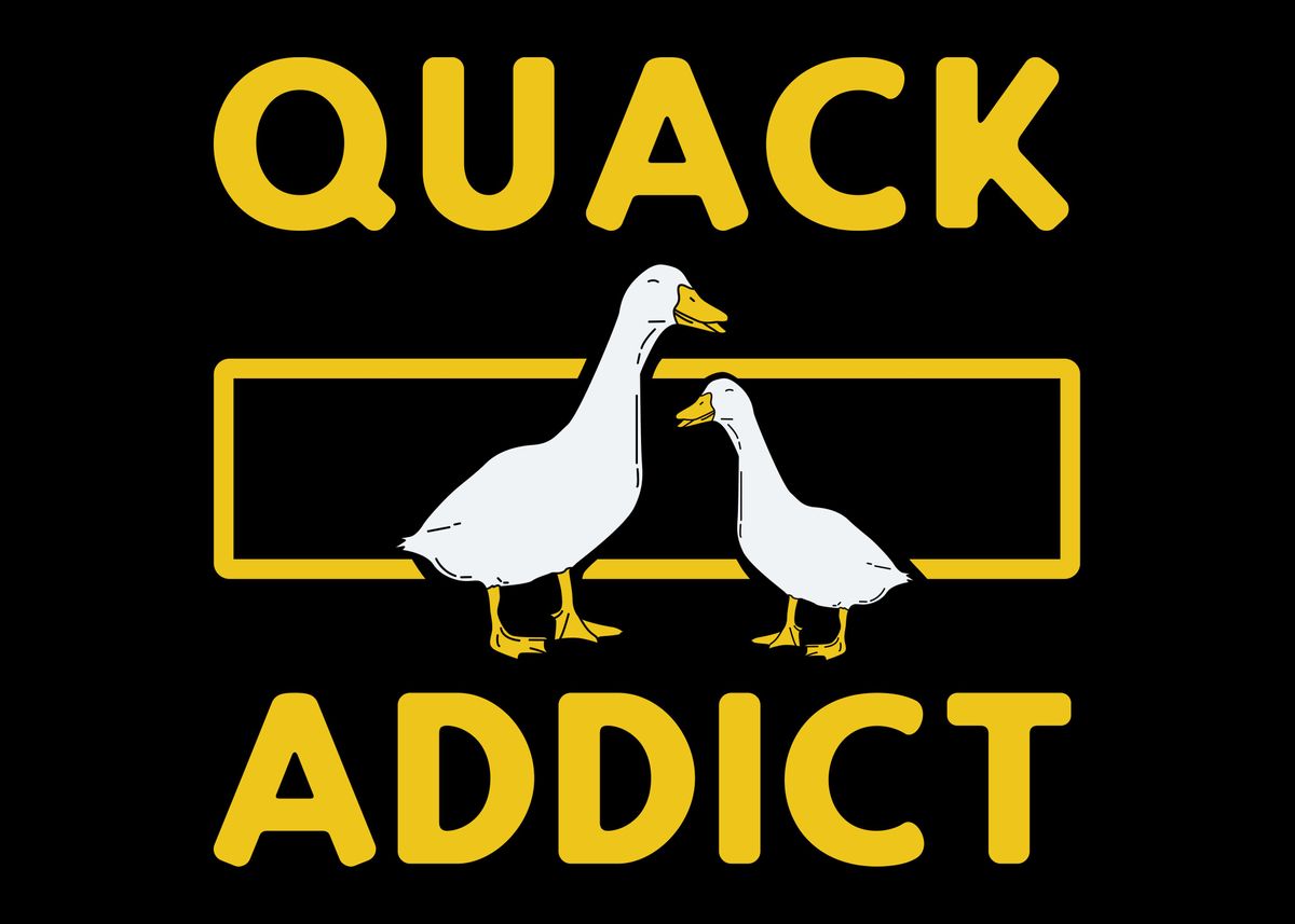 'Quack Addict Funny Duck' Poster, picture, metal print, paint by Timo Bockrath | Displate