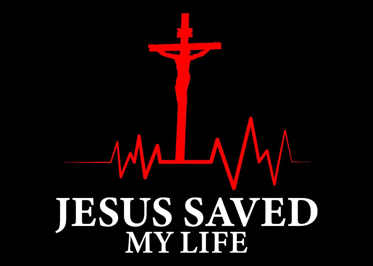 Jesus Saved My Life Wallpaper