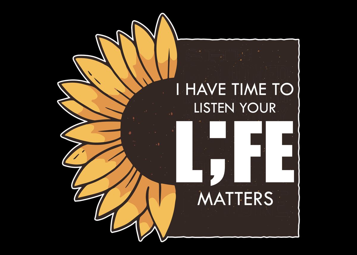'Your life matters' Poster, picture, metal print, paint by ankarsdesign ...