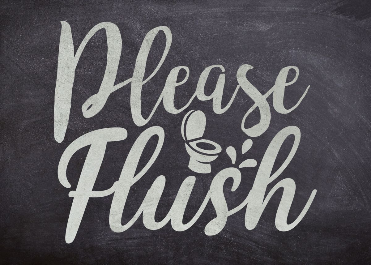 'Please Flush' Poster by osmik | Displate
