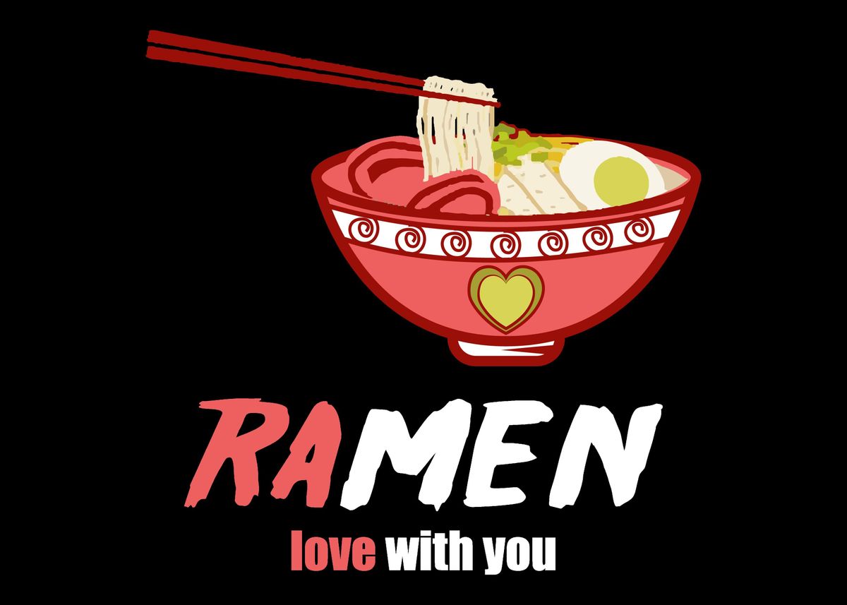 'Ramen love with you Asian ' Poster, picture, metal print, paint by ...