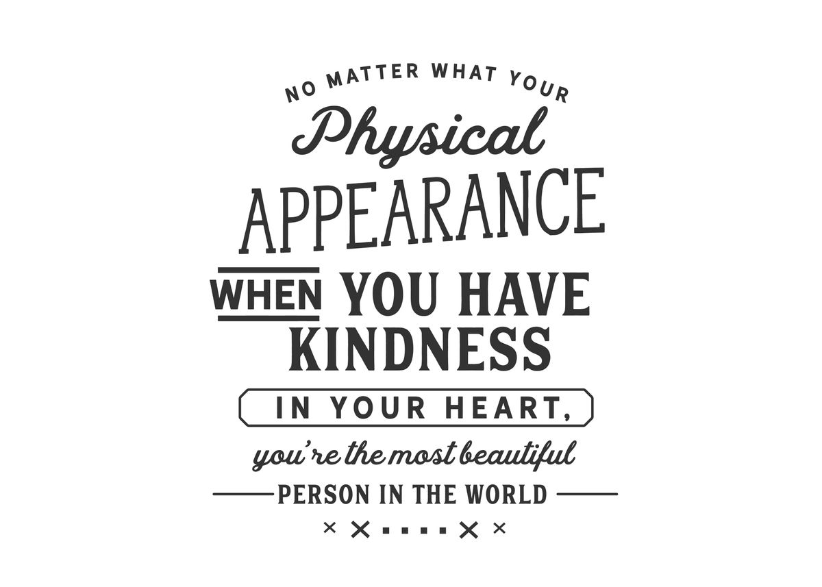 'your physical appearance' Poster, picture, metal print, paint by ...