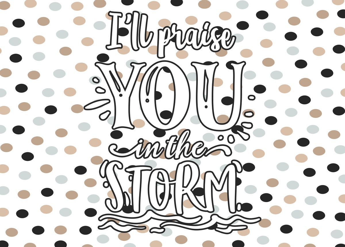 'Ill Praise You' Poster, picture, metal print, paint by Family Cutey ...