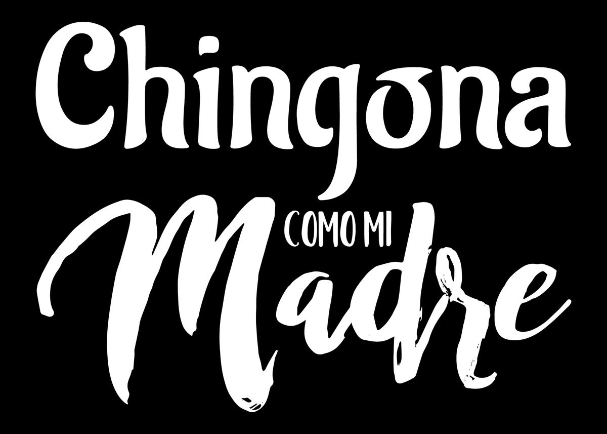 'Chingona' Poster, picture, metal print, paint by Stefanie Herrmann ...