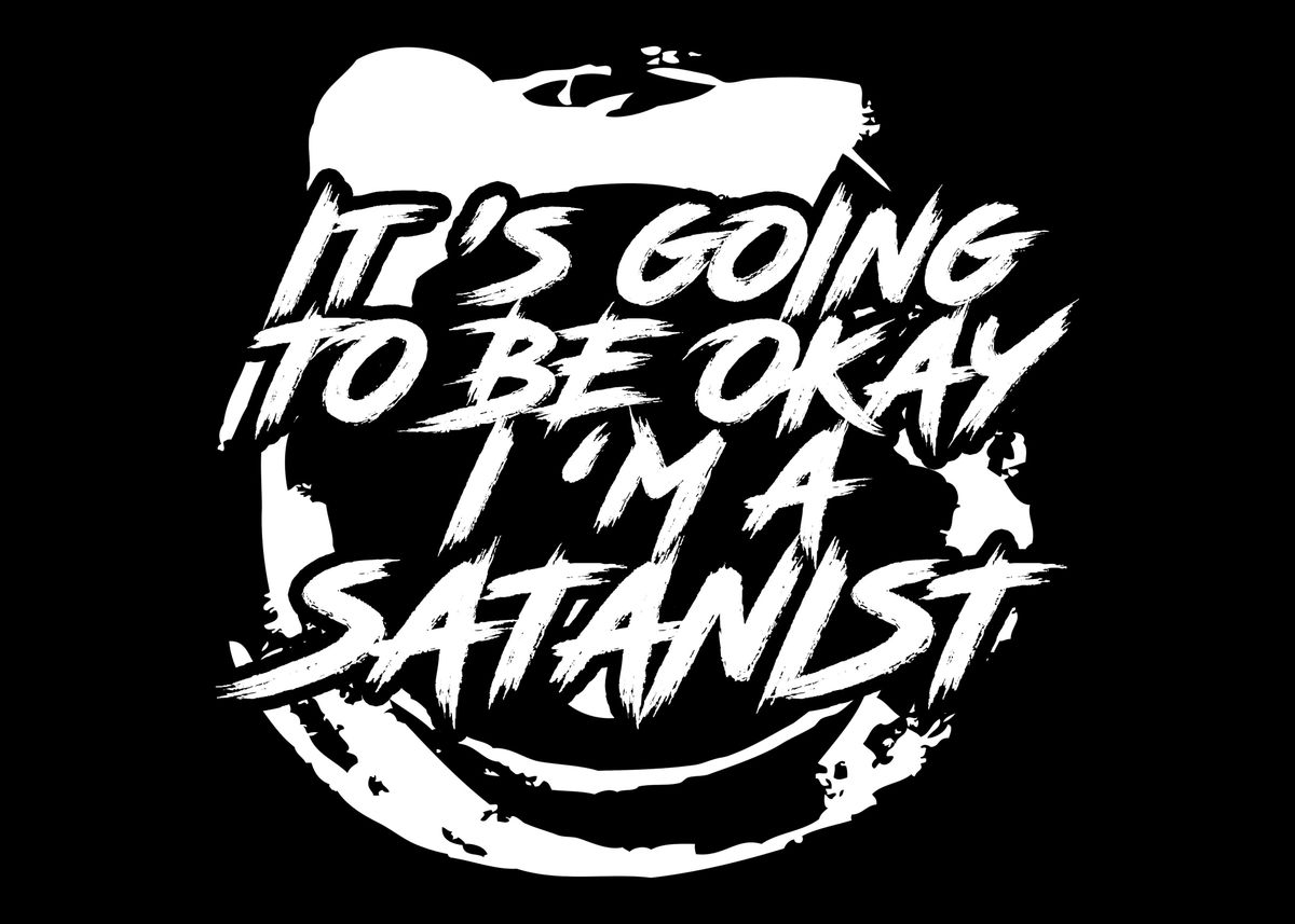 'Satanists Satan Halloween' Poster, picture, metal print, paint by ...
