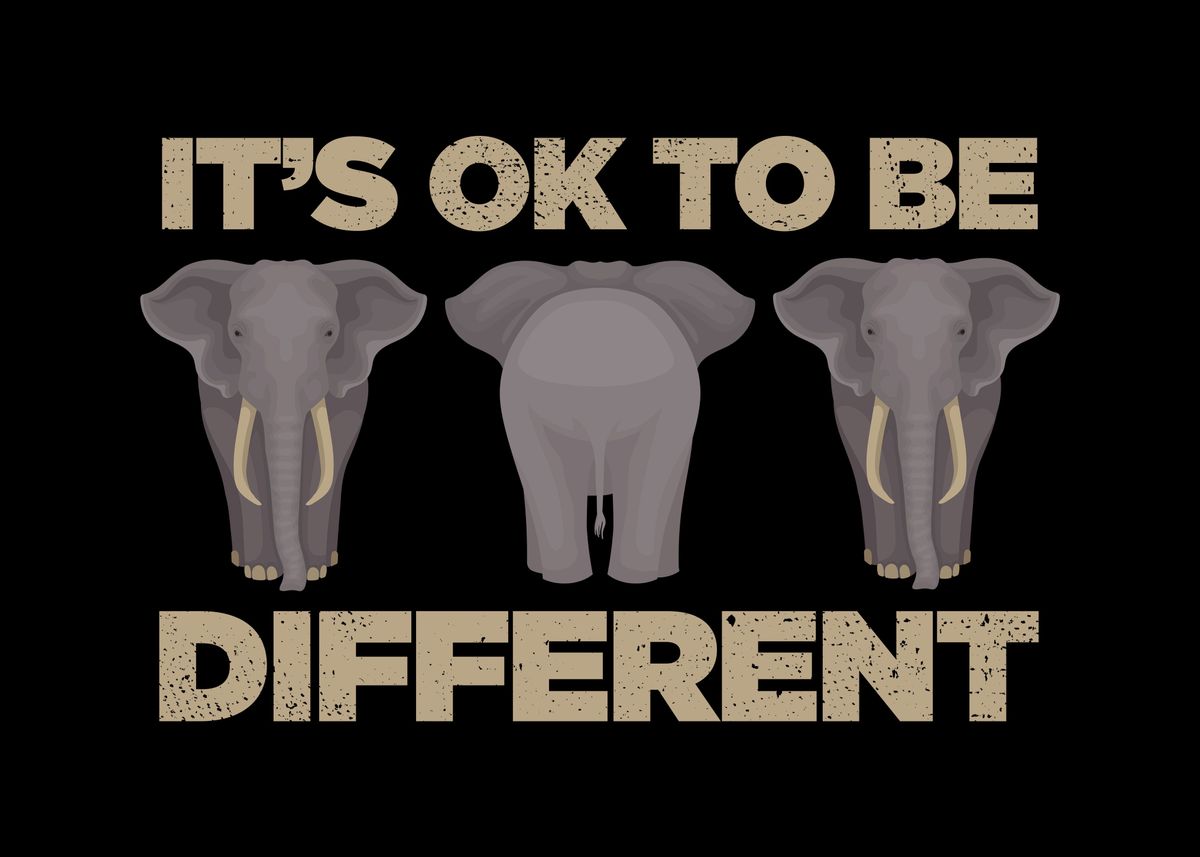 'It Is Ok To Be Different' Poster, picture, metal print, paint by ...