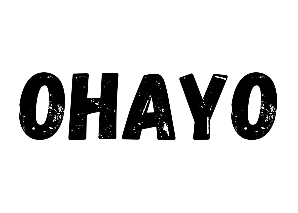 'Ohayo Japanese Typographic' Poster, picture, metal print, paint by ...