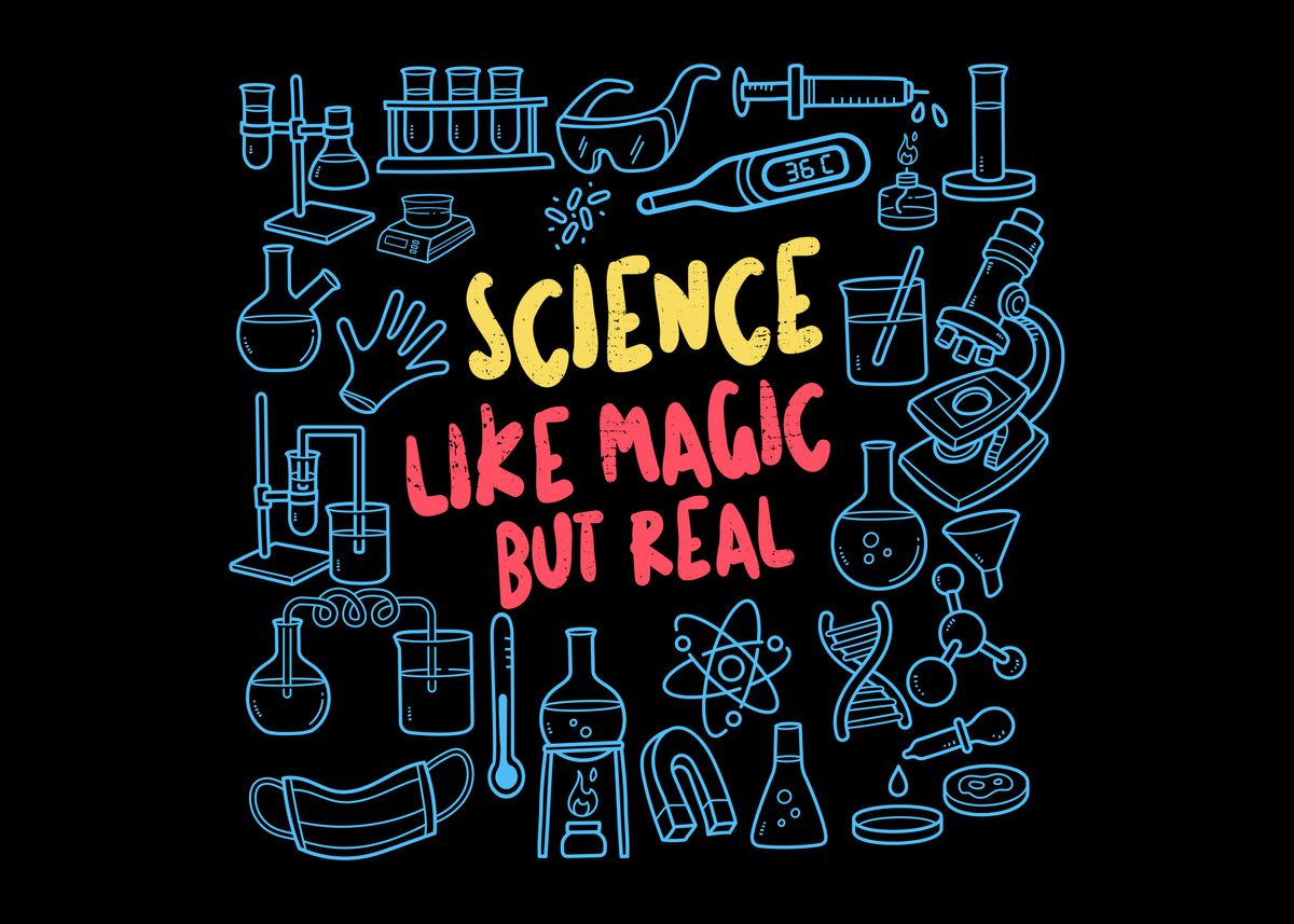 'Science Like Magic Bt Real' Poster by Visualz | Displate