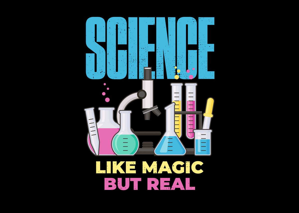 'Science Like Magic Bt Real' Poster by Visualz | Displate