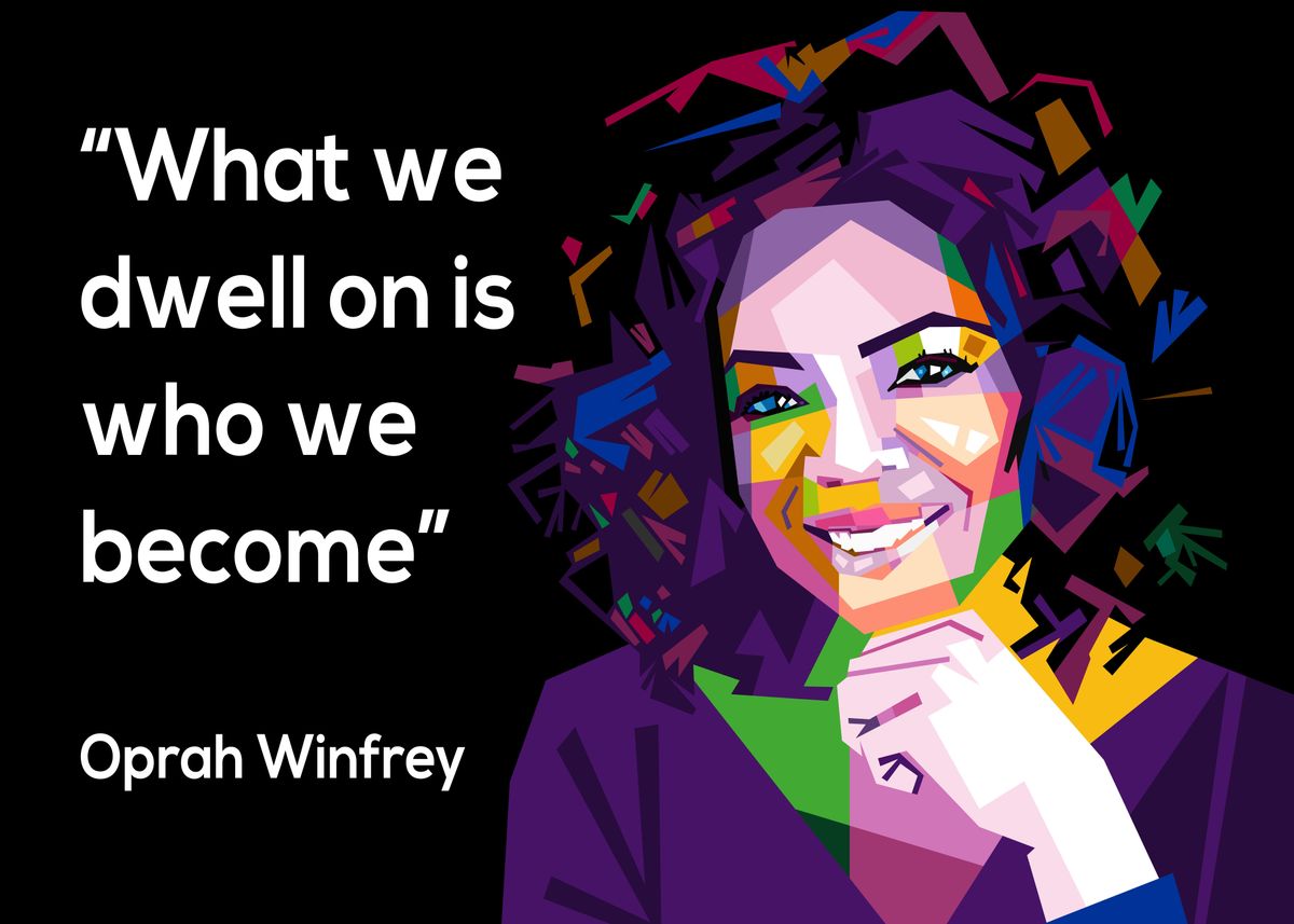 'Oprah Winfrey Quotes' Poster, picture, metal print, paint by baturaja ...