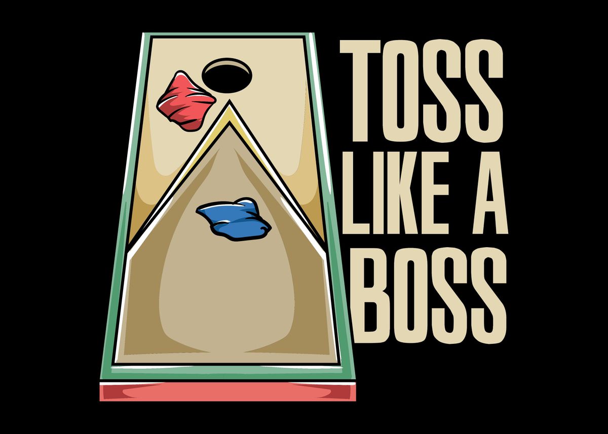 'Toss Like A Boss For Cornh' Poster, picture, metal print, paint by Uwe ...