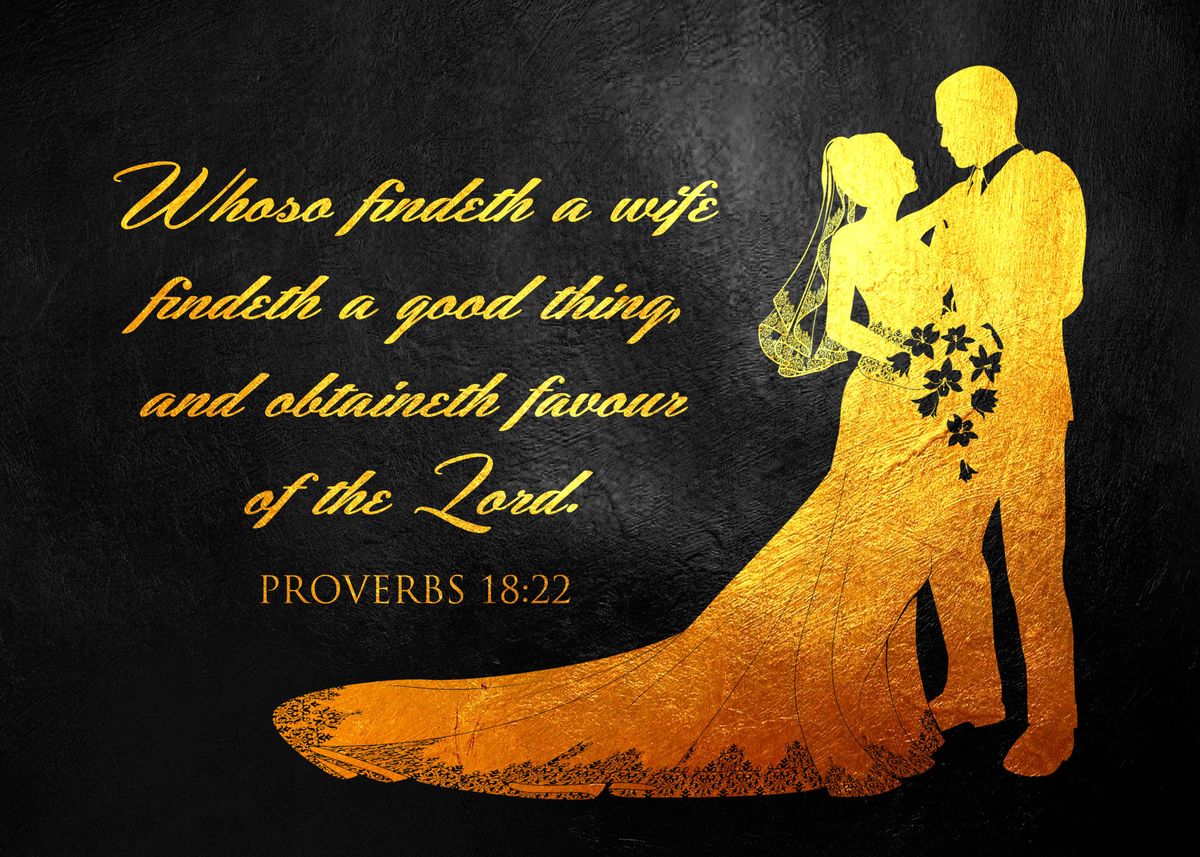 'Proverbs 18 22' Poster, picture, metal print, paint by ABConcepts ...