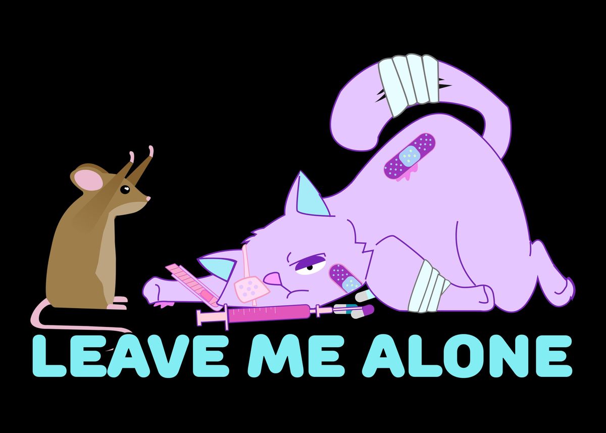 'Leave Me Alone Cat' Poster, picture, metal print, paint by ...
