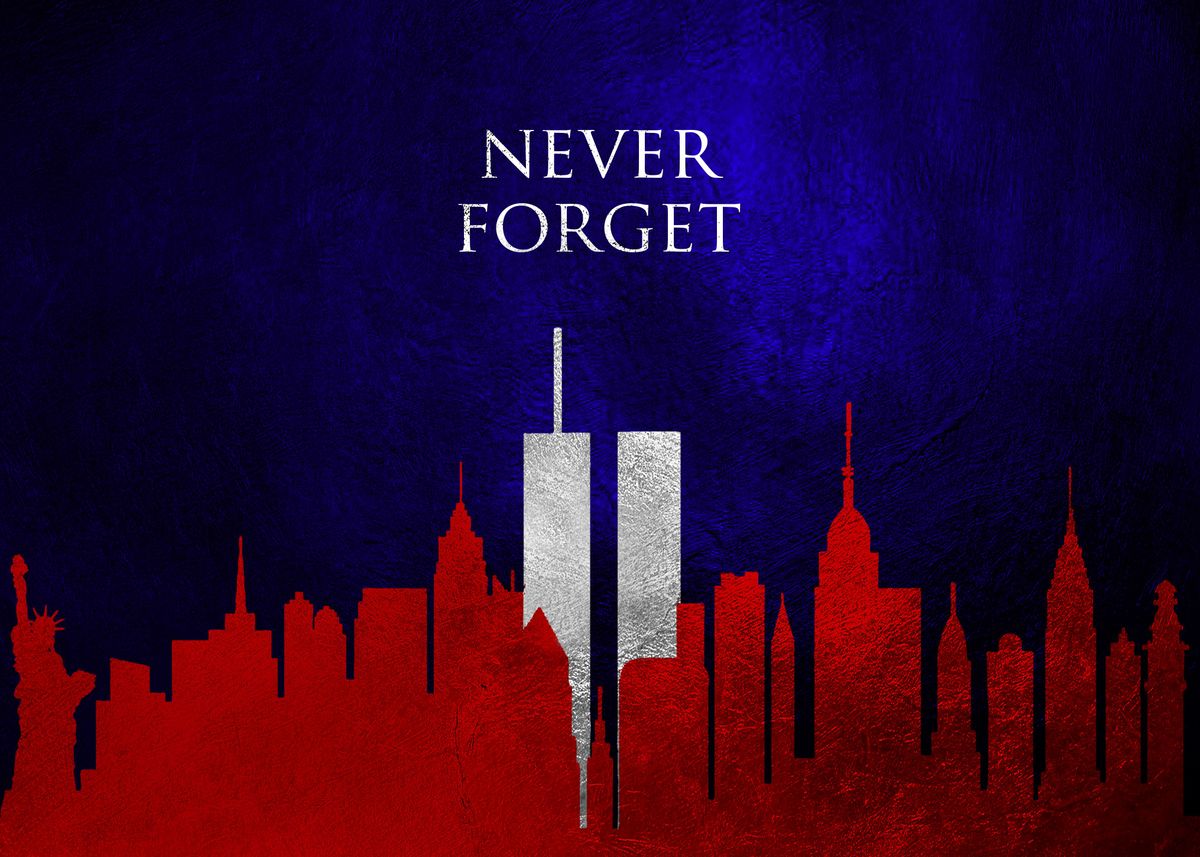 'Never Forget 911' Poster by ABConcepts | Displate