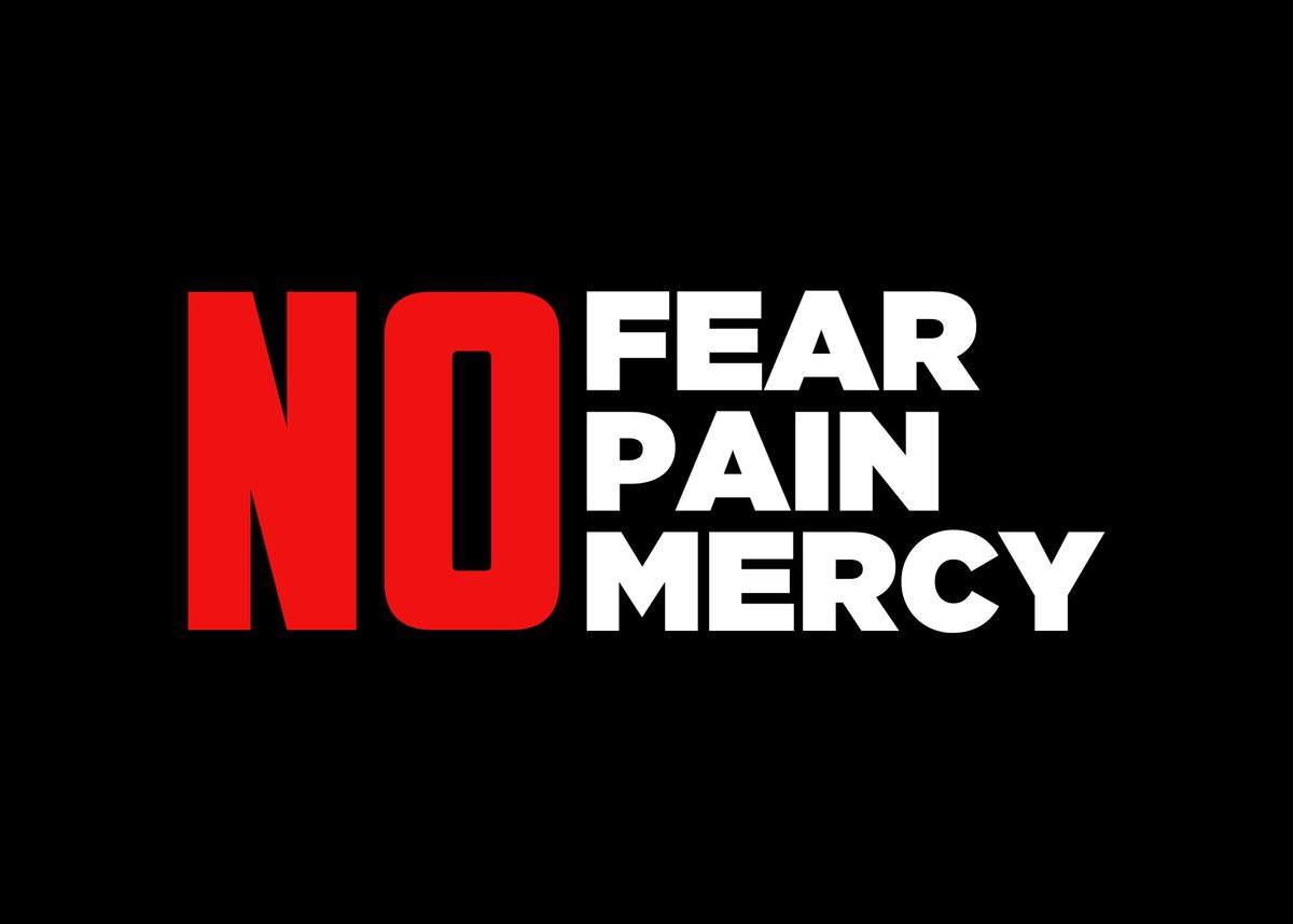 'No Fear No Pain No Mercy ' Poster by funk punk | Displate
