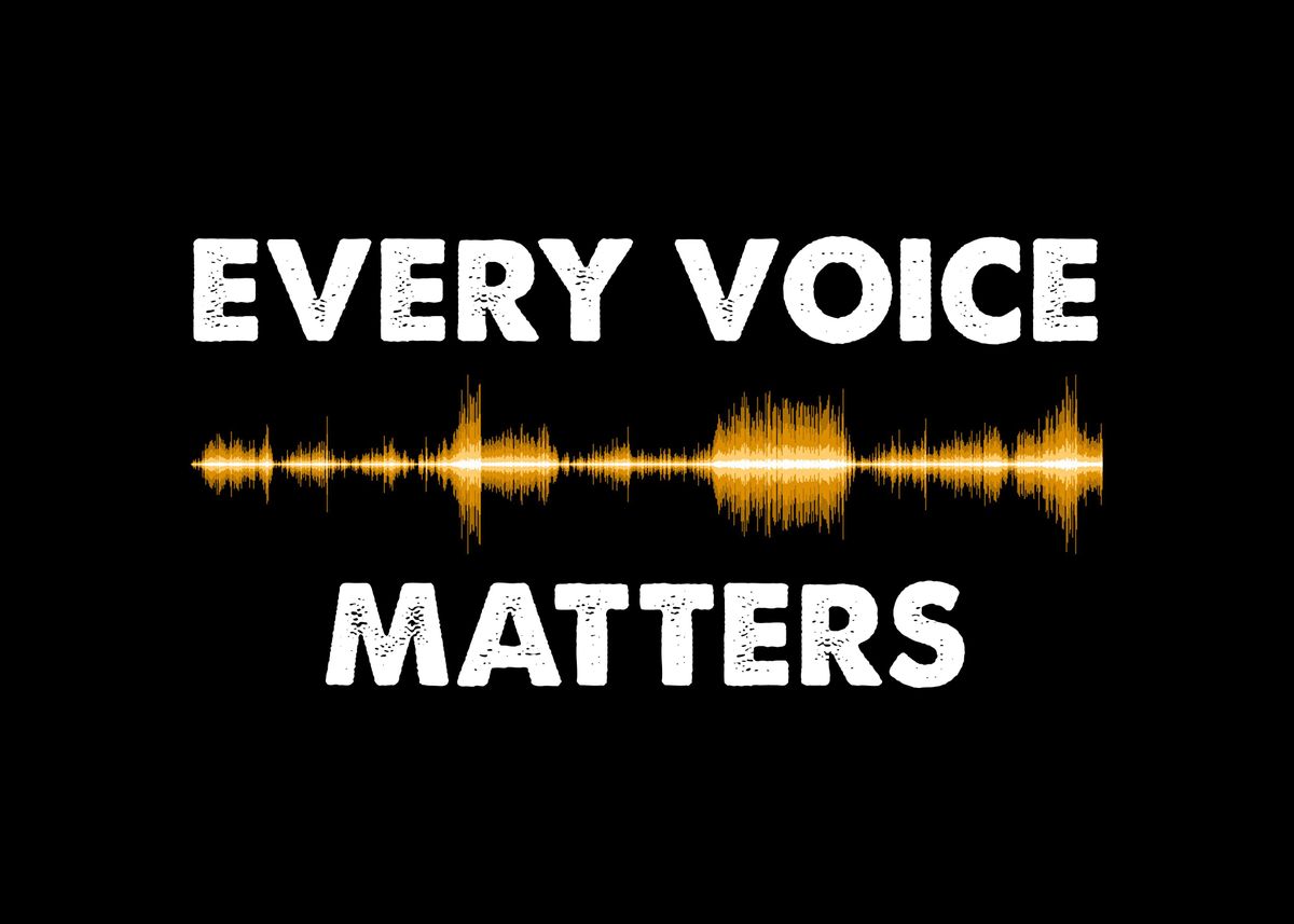 'Every Voice Matters' Poster, picture, metal print, paint by funk punk ...