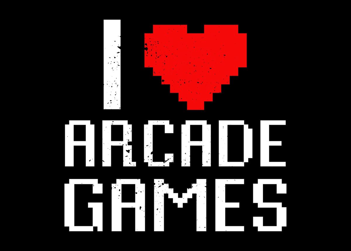'I Love Arcade Games 80s' Poster, picture, metal print, paint by ...