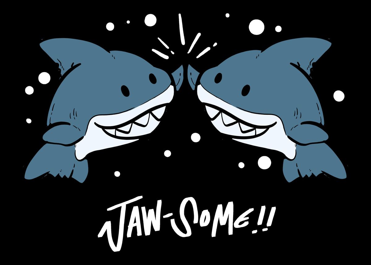 'Jawsome Awesome Person Gi' Poster, picture, metal print, paint by ...