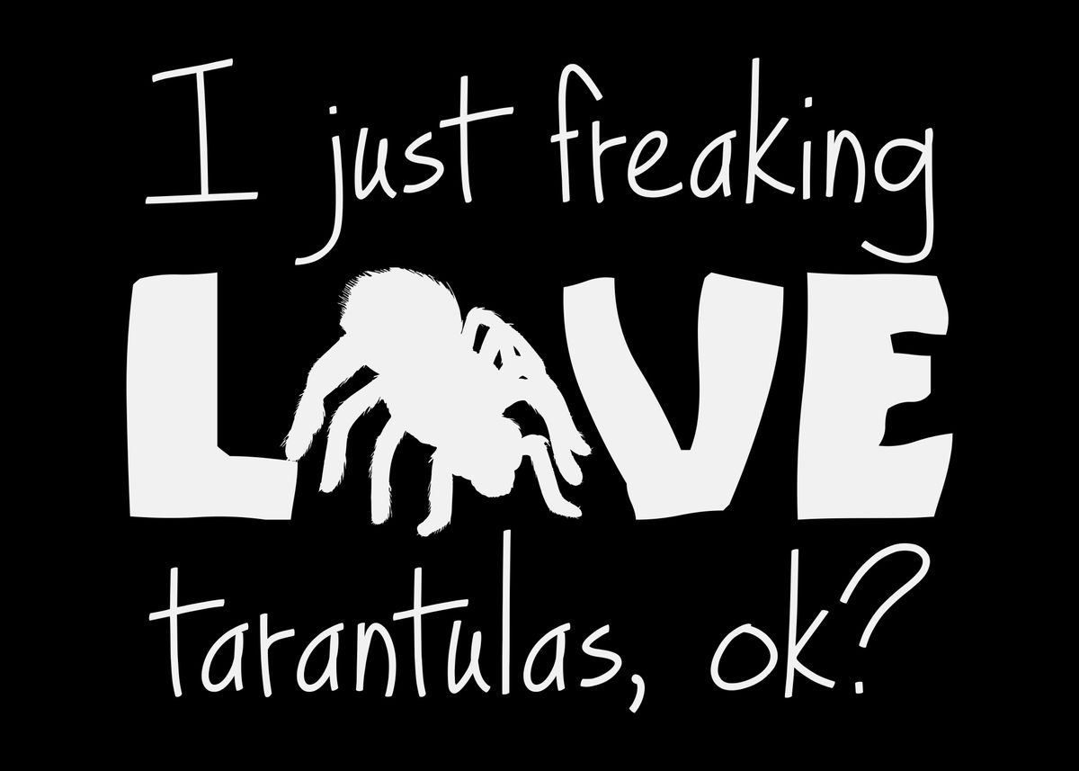 'Tarantula Saying Spiders' Poster by DesignatedDesigner | Displate