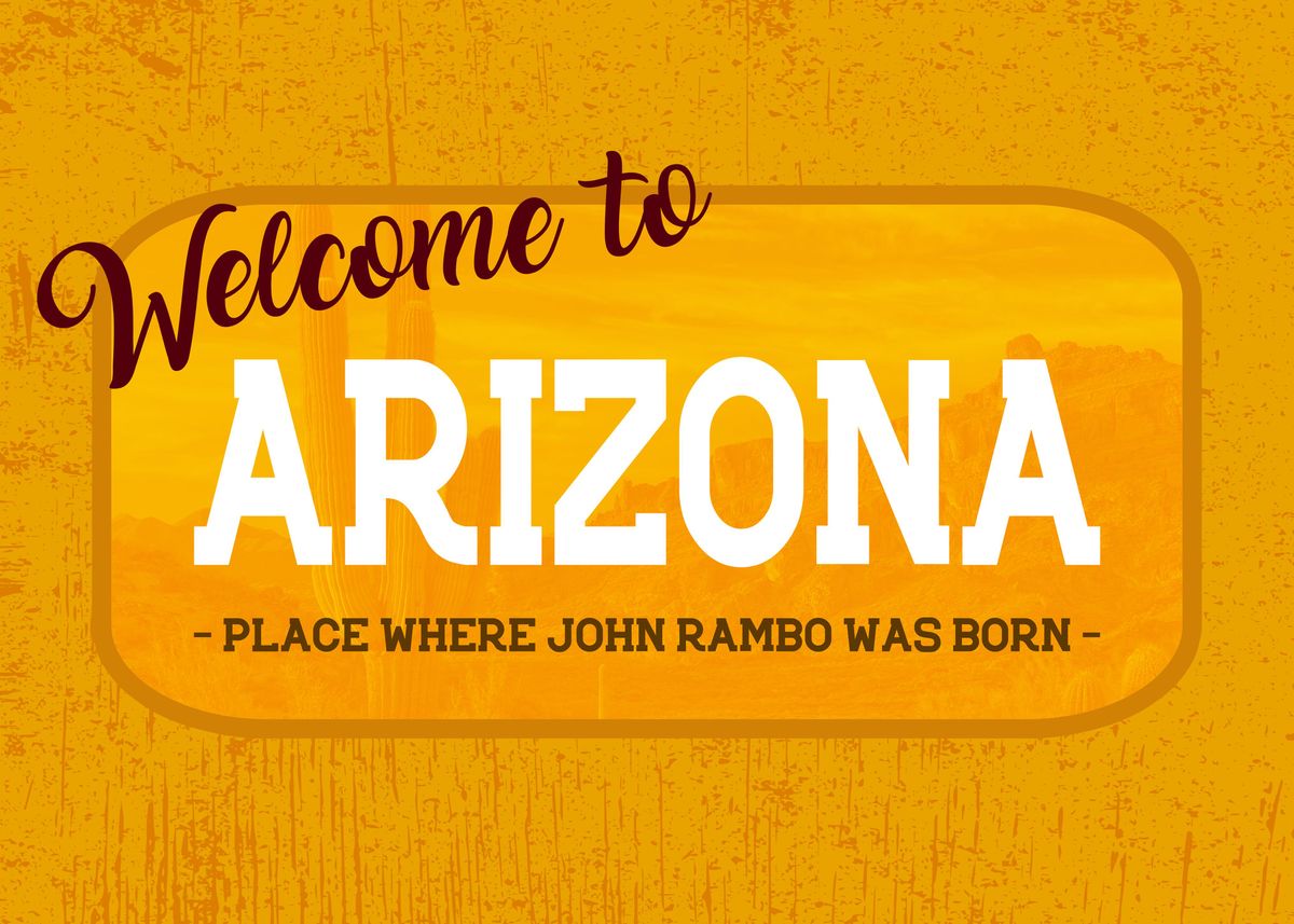 'Arizona Rambo Born Place' Poster, picture, metal print, paint by Don ...