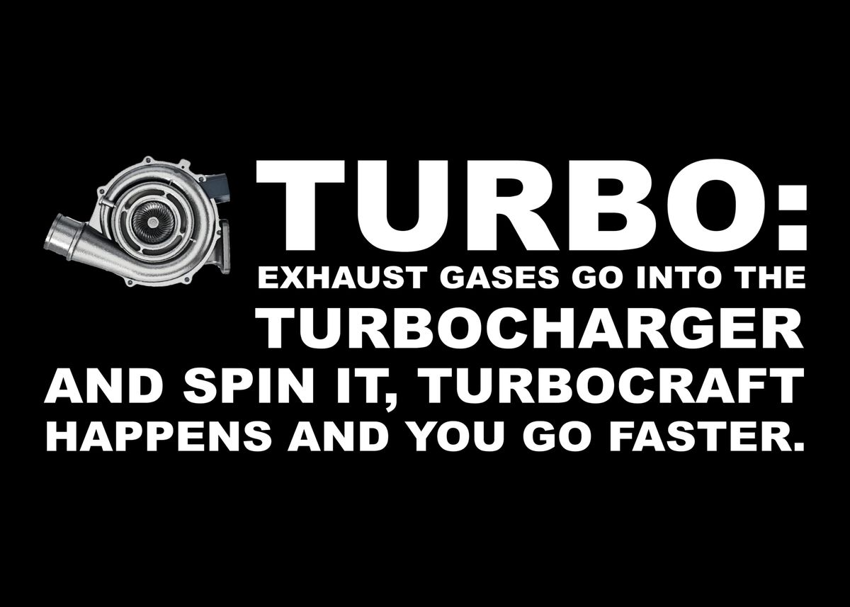 'Turbo Boost turbocharger t' Poster, picture, metal print, paint by ...