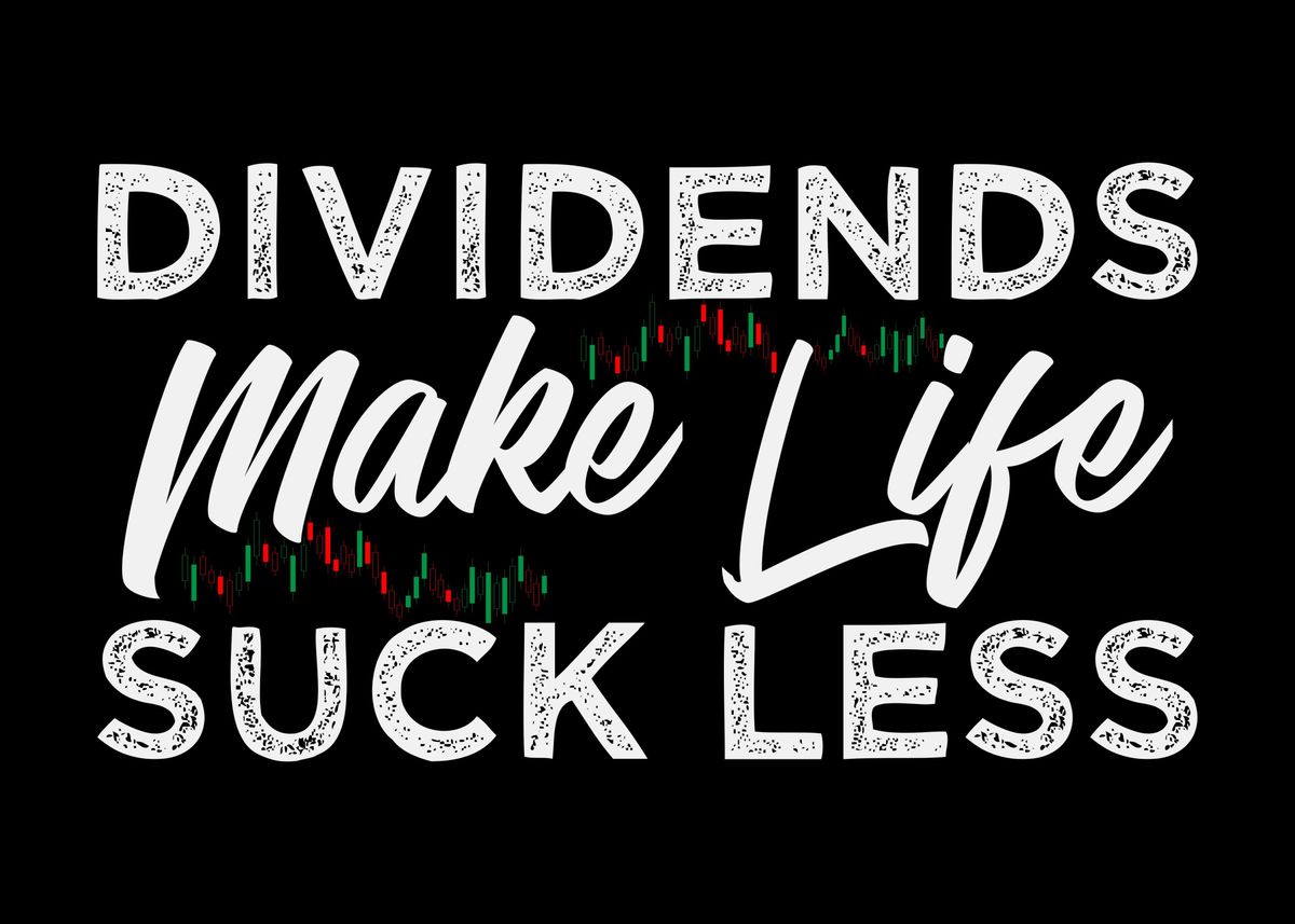 'Trader Dividends Saying' Poster, picture, metal print, paint by ...