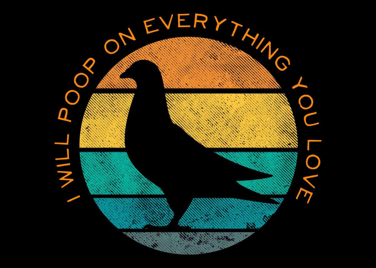 'I want poop on everything ' Poster, picture, metal print, paint by ...