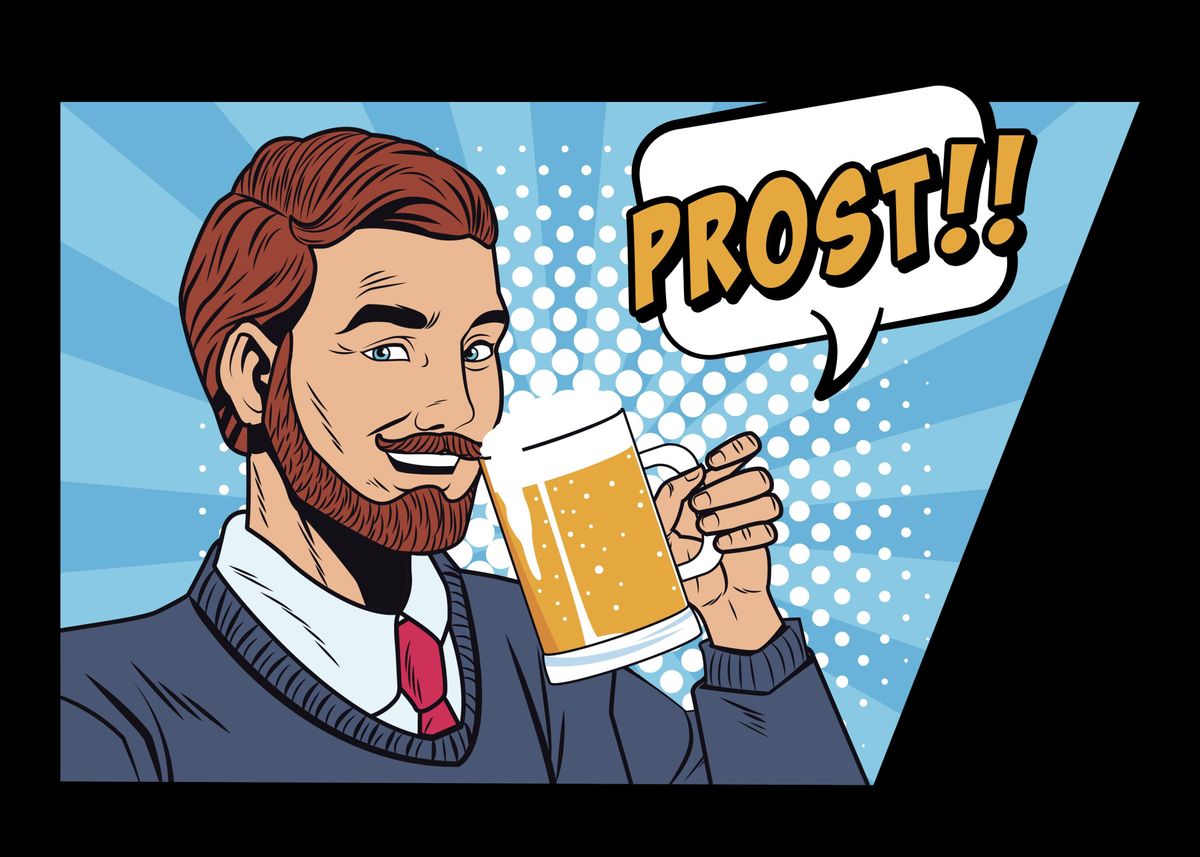 'Prost' Poster, picture, metal print, paint by John DonJoe | Displate