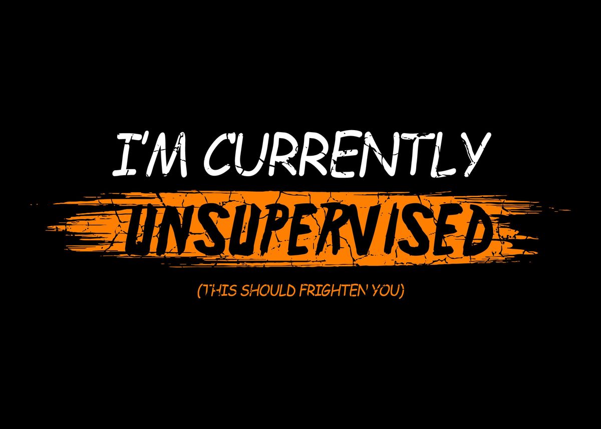 'Currently Unsupervised Har' Poster, picture, metal print, paint by ...