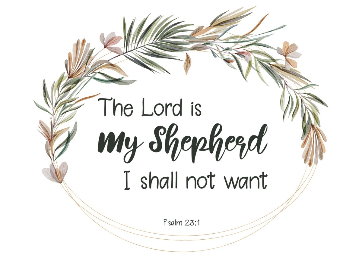 The Lord Is My Shepherd I Shall Not Want Wallpaper