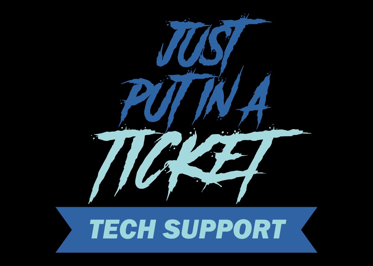 'Tech Support Geek Helpdesk' Poster, picture, metal print, paint by ...