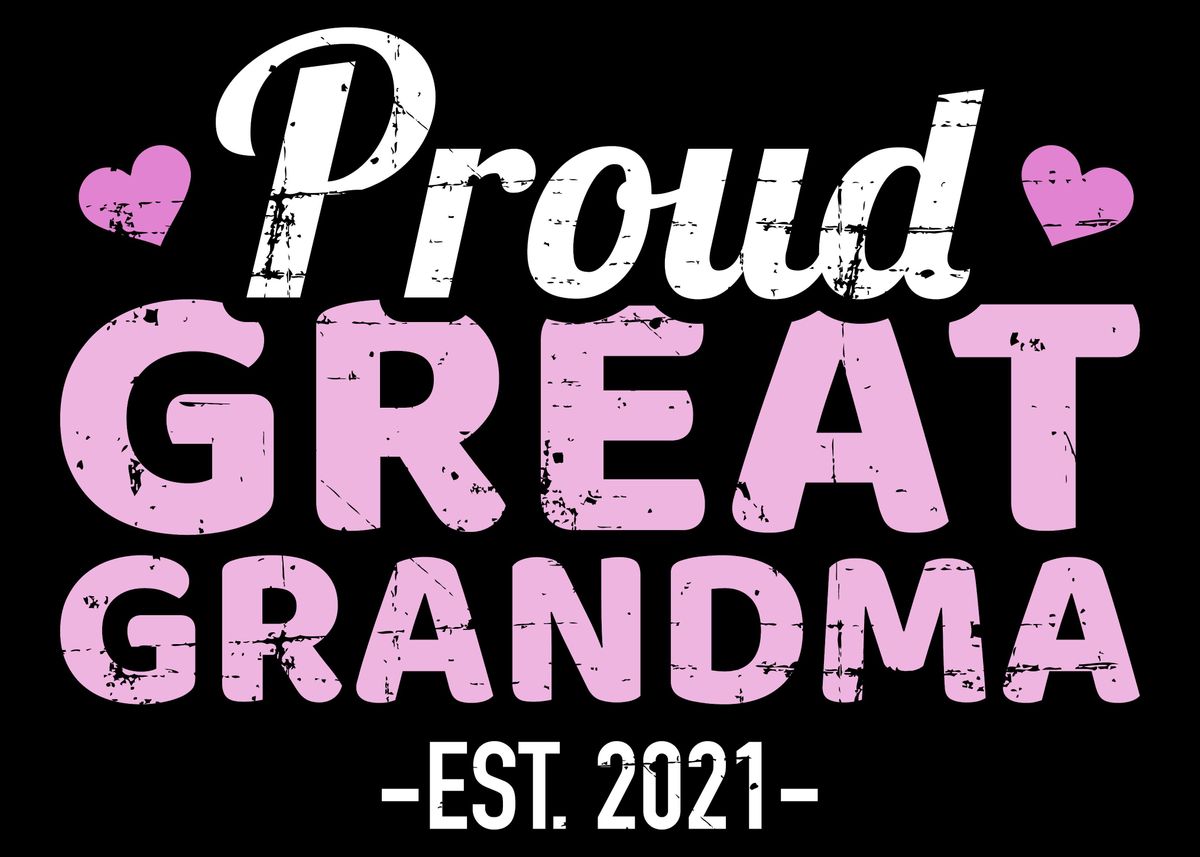 'Great Grandma 2021' Poster, picture, metal print, paint by Designzz ...