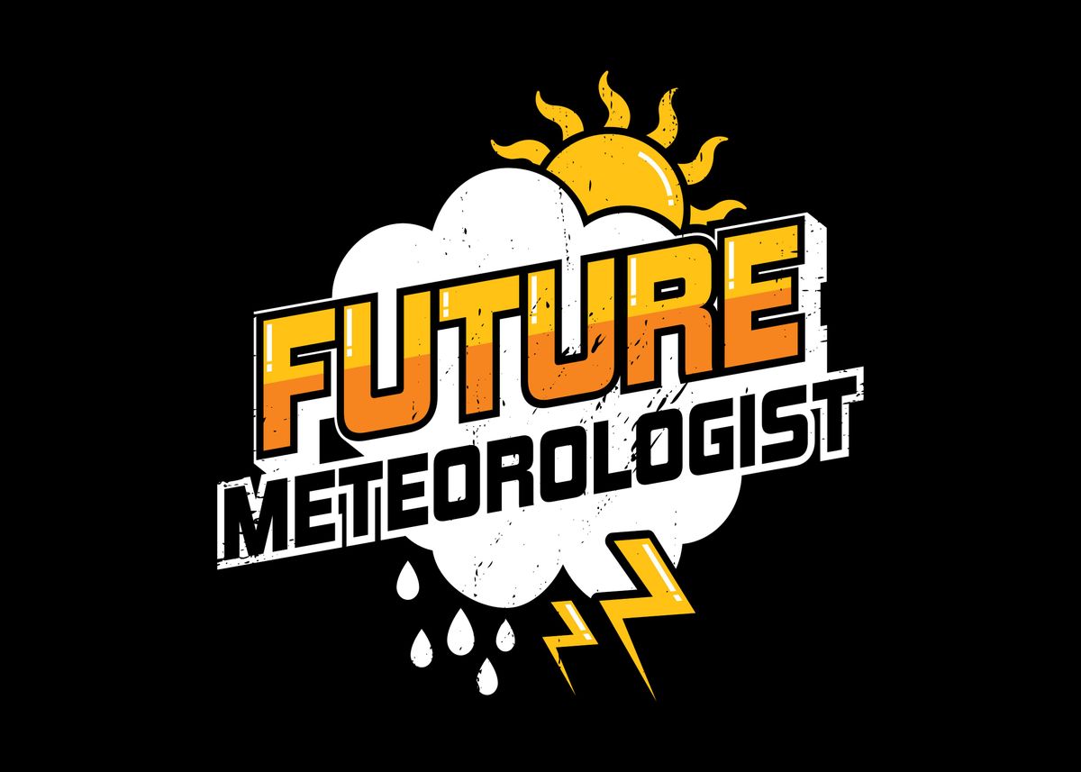 'Future Meteorologist' Poster, picture, metal print, paint by Marcel ...