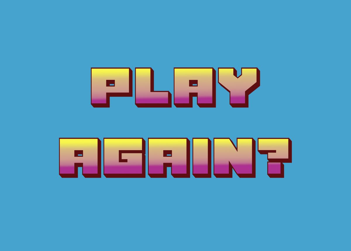 'Videogame play again text ' Poster by Gianfranco Grenar | Displate